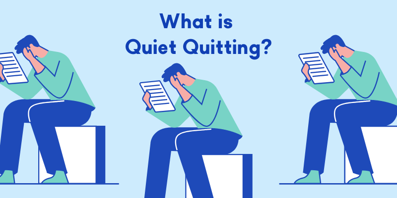 What Is Quiet Quitting & How To Avoid It Happening | Pioneera
