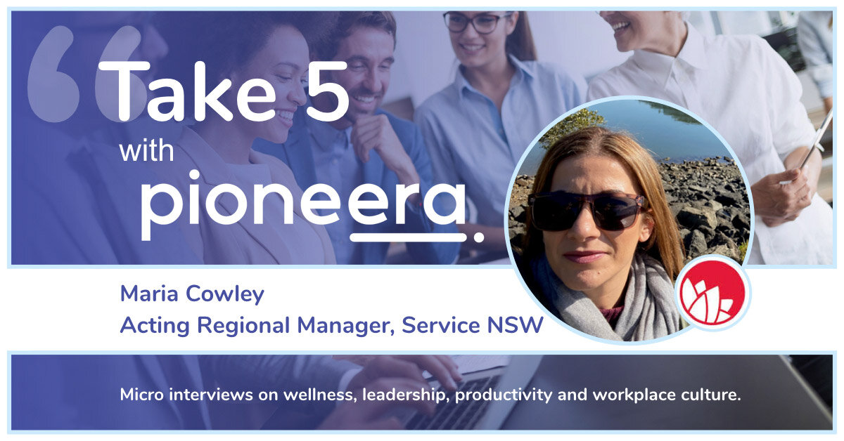 Take 5 with Maria Cowley, Acting Regional Manager at Service NSW
